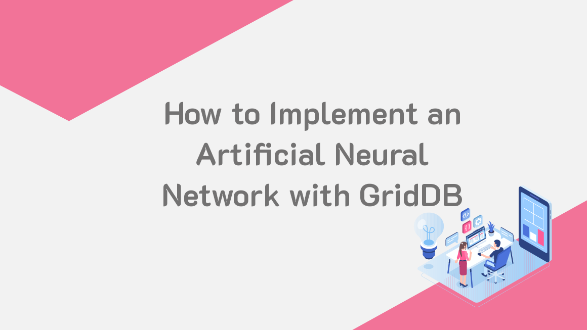 How To Implement An Artificial Neural Network Using Java Griddb Open